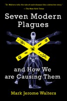 Seven Modern Plagues: and How We Are Causing Them | Science Book a Day