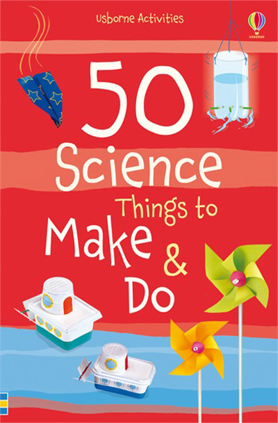 50 Science Things to Make & Do (Usborne Activities) | Science Book a Day