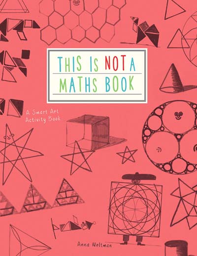 This is Not a Maths Book: A Smart Art Activity Book | Science Book a Day
