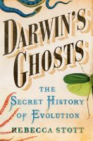 Darwin’s Ghosts: The Secret History of Evolution | Science Book a Day