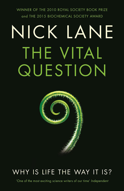 The Vital Question: Why is life the way it is? | Science Book a Day