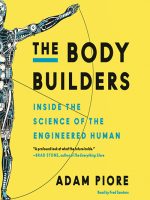 The Body Builders: Inside the Science of the Engineered Human | Science ...