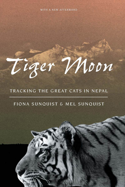 Tiger Moon: Tracking the Great Cats in Nepal | Science Book a Day